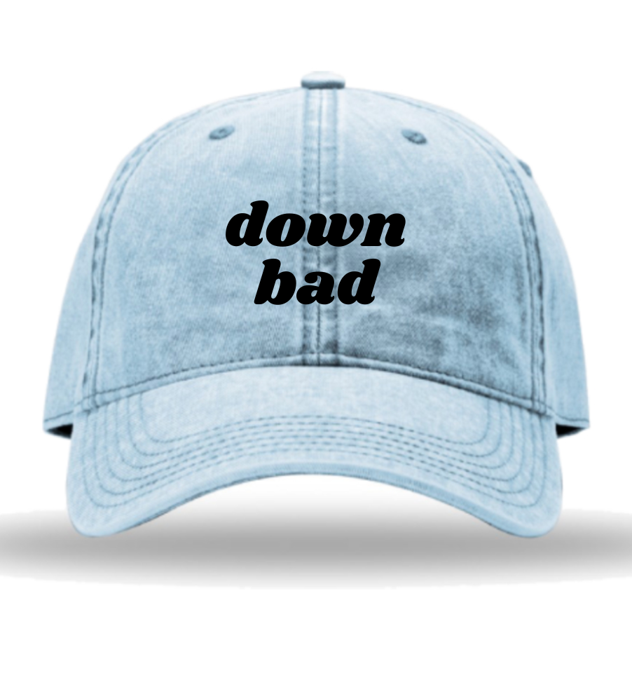 'DOWN BAD' DAD HAT – The Shop Forward